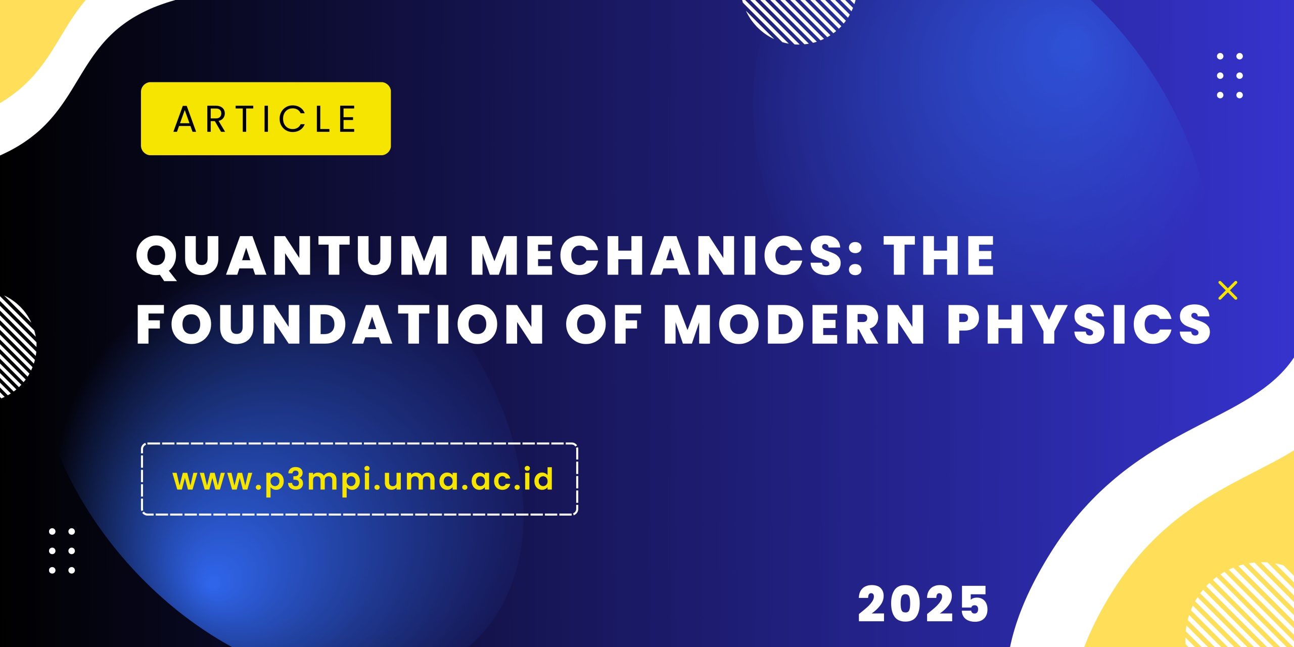 Quantum Mechanics: The Foundation of Modern Physics - Pusat Penelitian ...