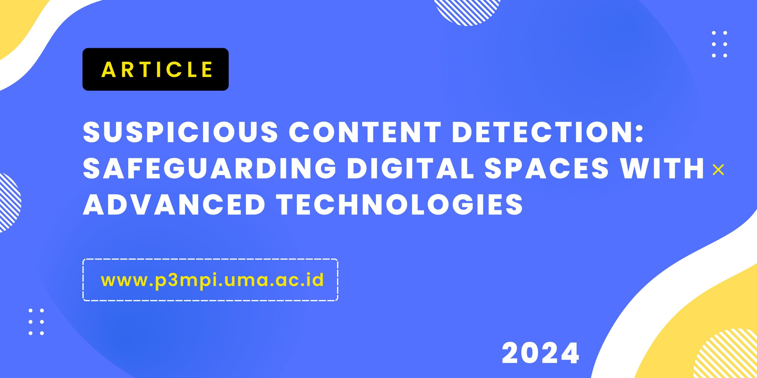 Suspicious Content Detection: Safeguarding Digital Spaces with Advanced ...